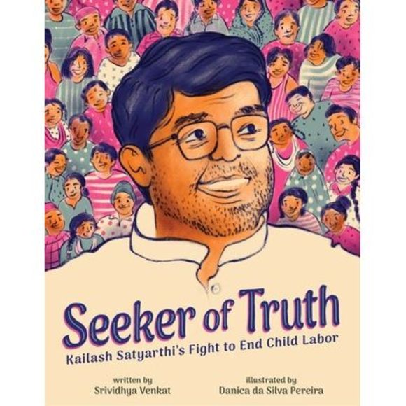 Srividhya Venkat | Other | Seeker Of Truth Kailash Satyarthis Fight To End Child Labor Srividhya ...